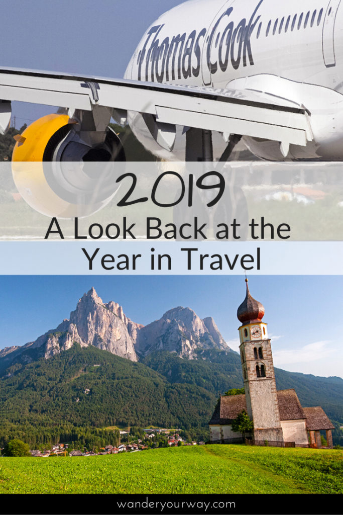 2019: Looking Back at a Crazy Year in Travel • Wander Your Way