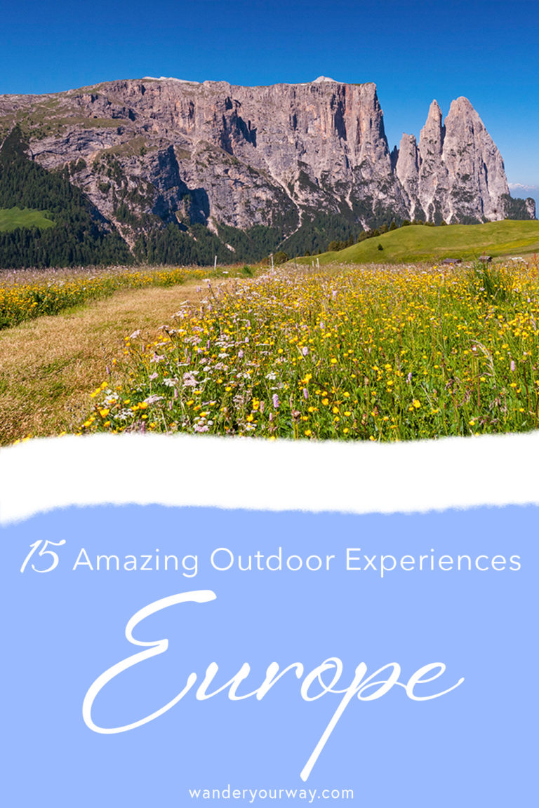 My 15 Favorite Outdoor Experiences in Europe That I Recommend to You ...