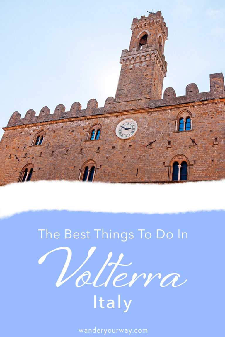 Volterra • Italy • Wander Your Way