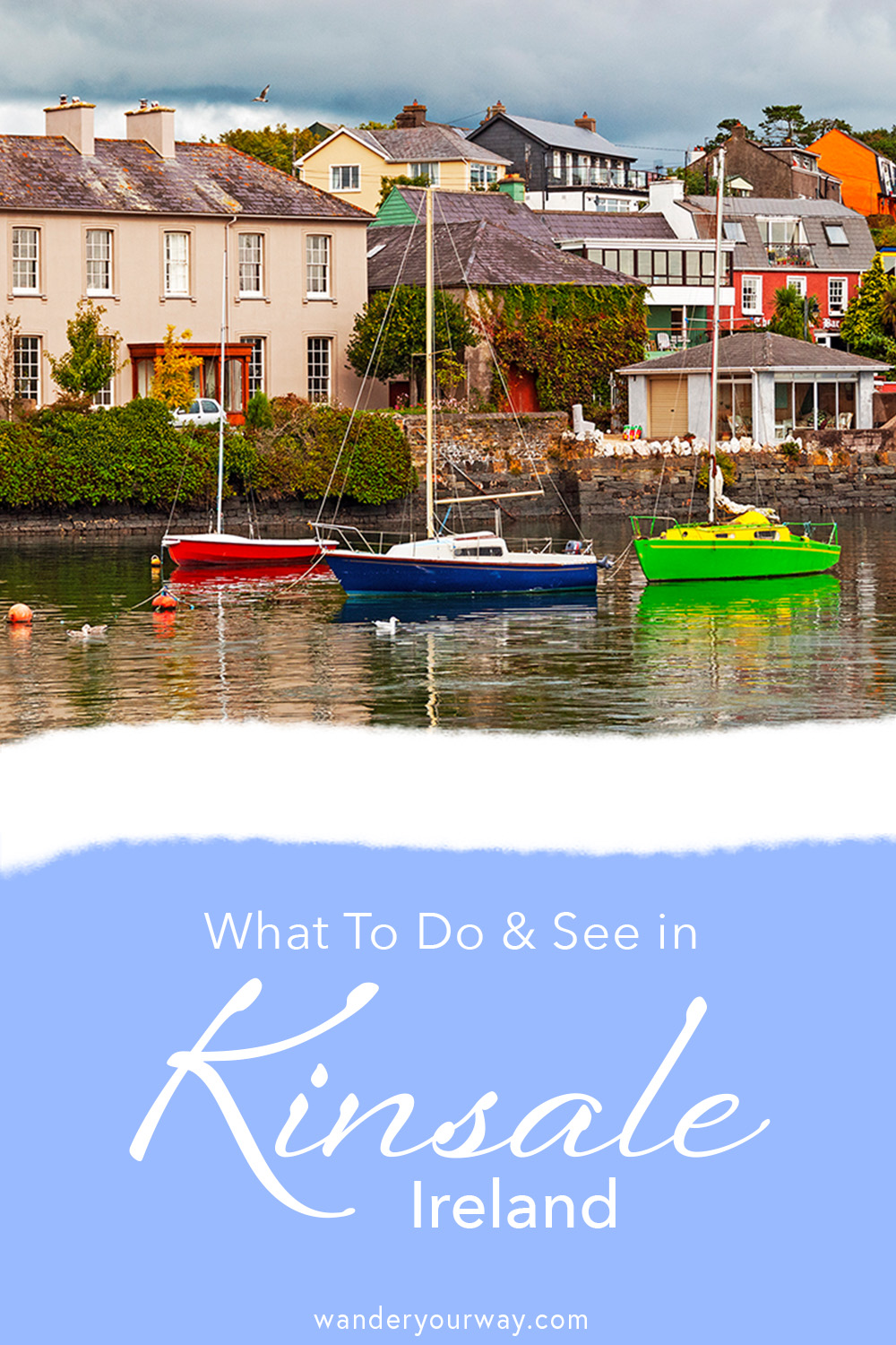 Kinsale • Ireland • Wander Your Way