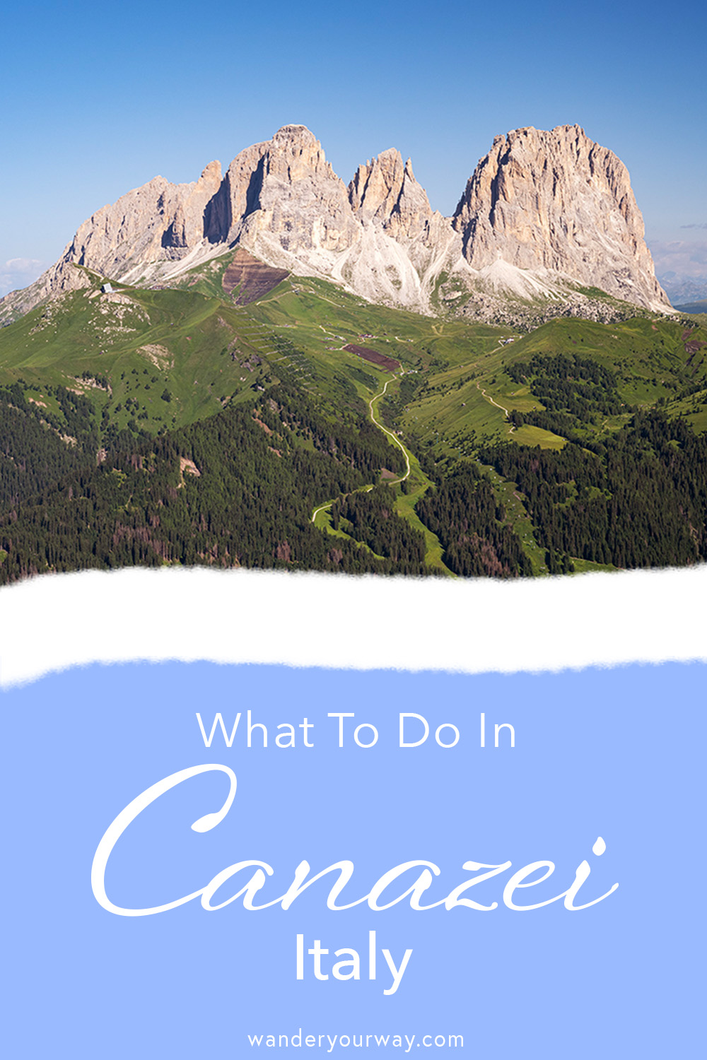 Canazei • Italy • Wander Your Way
