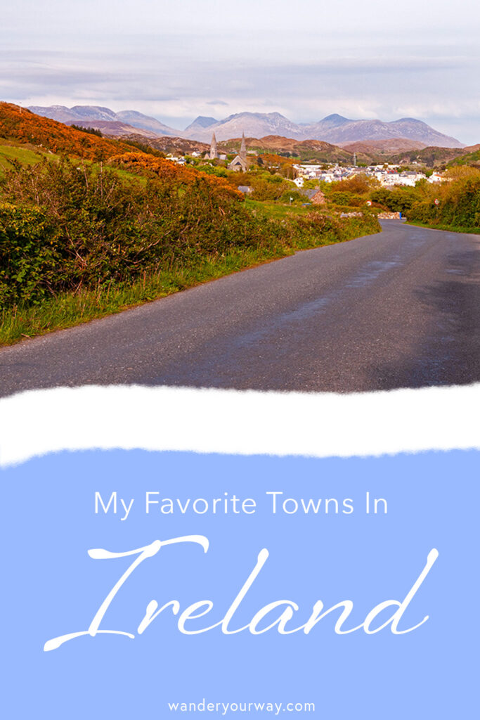 My Favorite Towns in Ireland • Wander Your Way