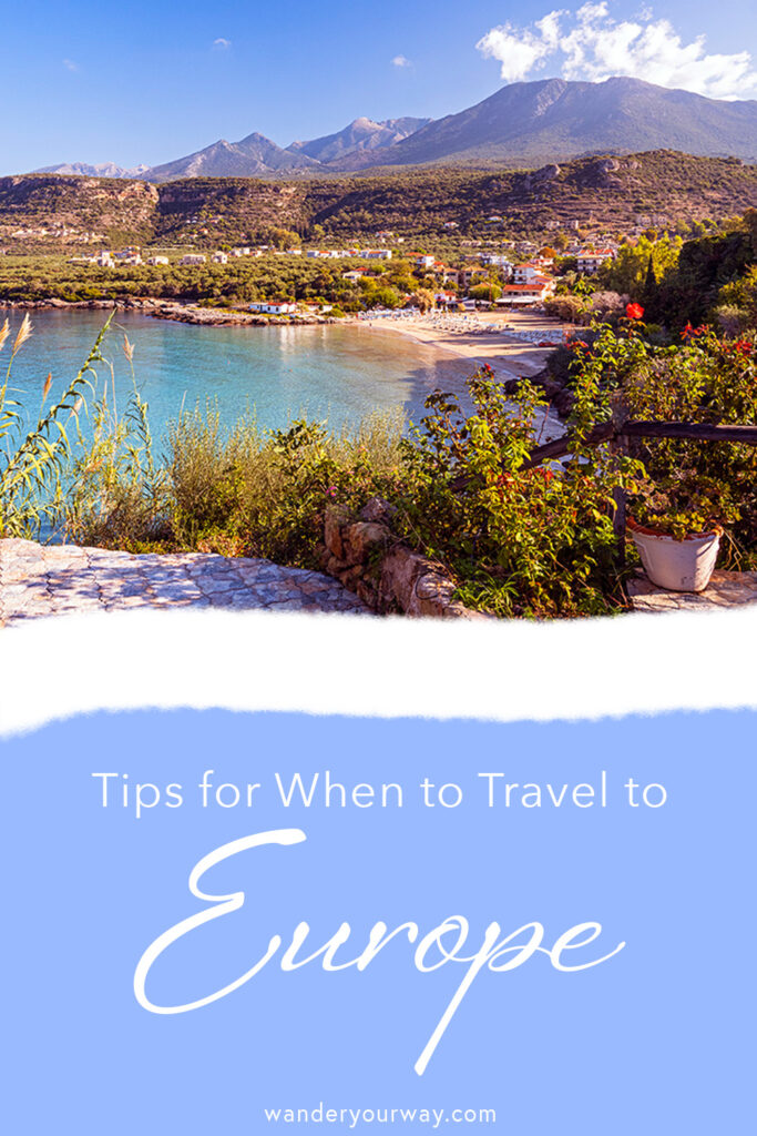 Tips for When to Travel to Europe • Wander Your Way