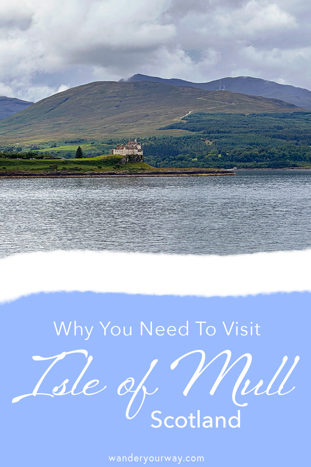 Isle of Mull • Scotland • Wander Your Way