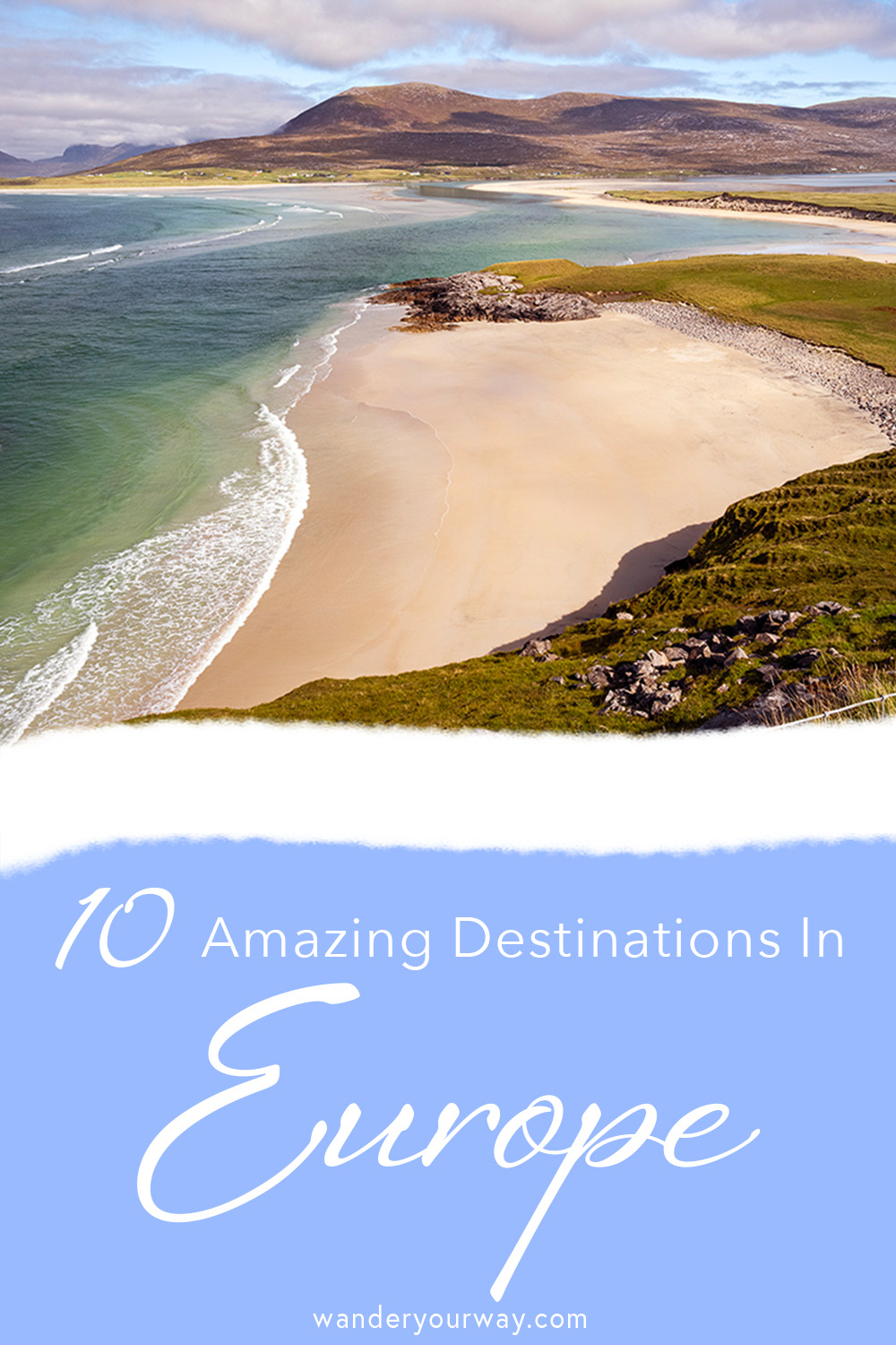Lynne's Top 10 Destinations in Europe • Wander Your Way