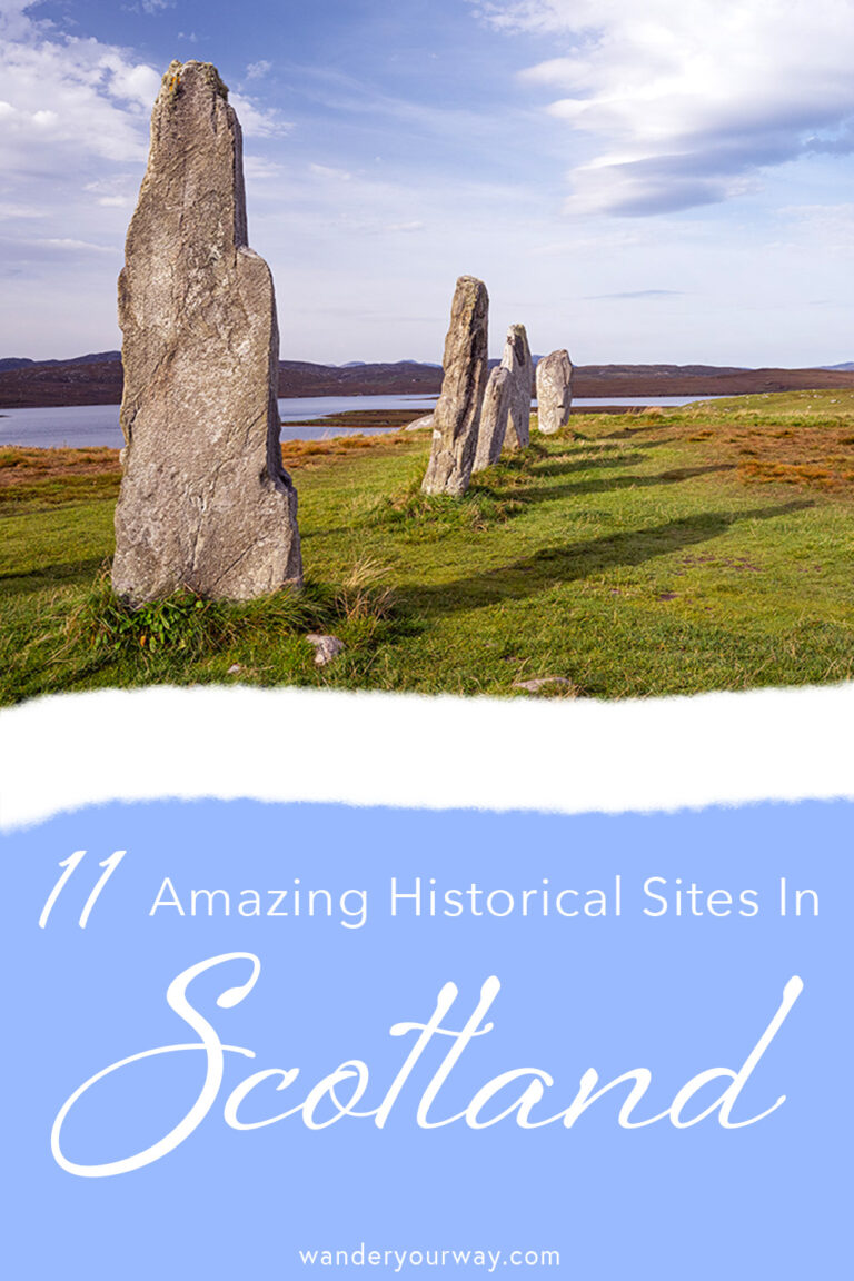 11 Fascinating Historical Sites in Scotland You Need to Visit • Wander ...