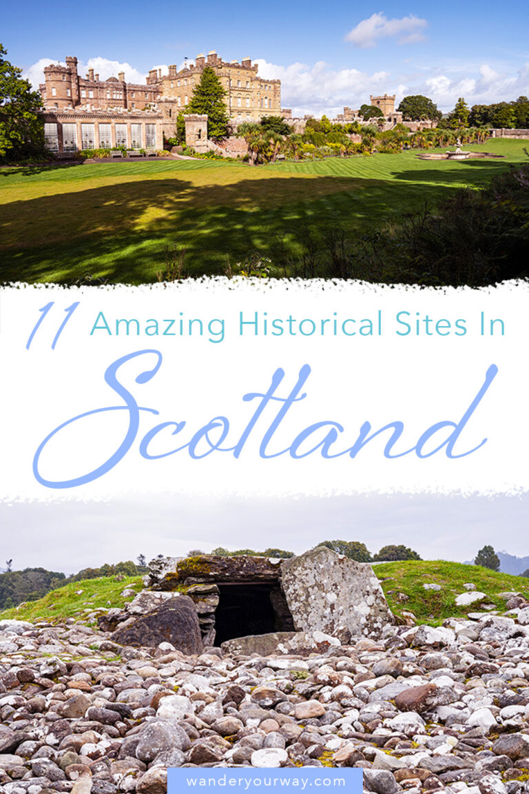 11 Fascinating Historical Sites in Scotland You Need to Visit • Wander ...