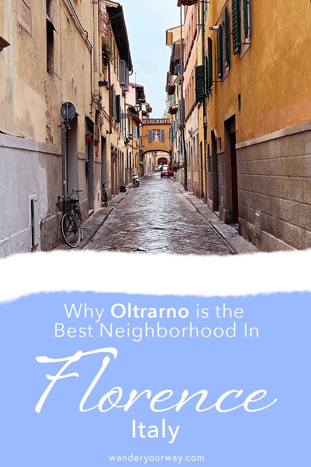 Why the Wonderful Oltrarno Is the Best Neighborhood in Florence ...