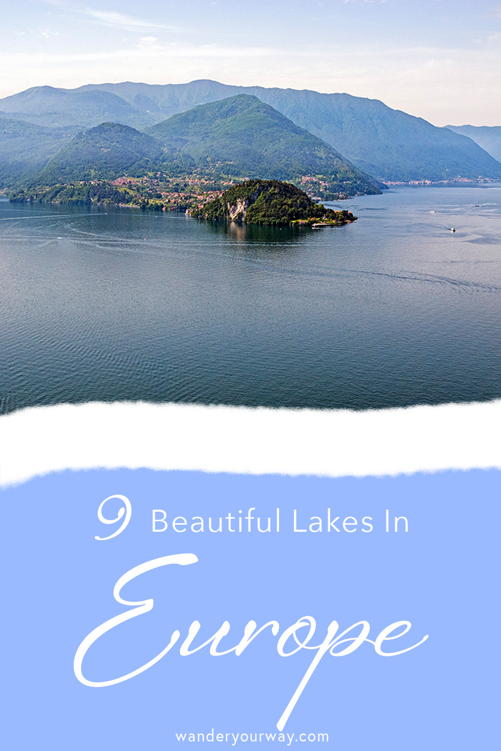 The Most Beautiful Lakes in Europe (That I’ve Actually Visited ...